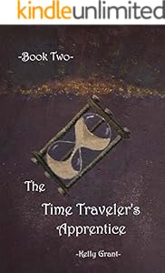 The Time Traveler's Apprentice - Kindle edition by Grant, Kelly, Park ...