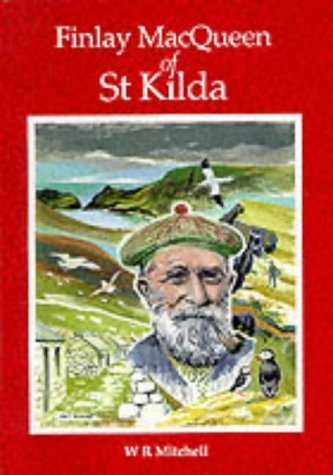 Finlay MacQueen of St.Kilda: W.R. Mitchell: 9781899863457: Amazon.com ...