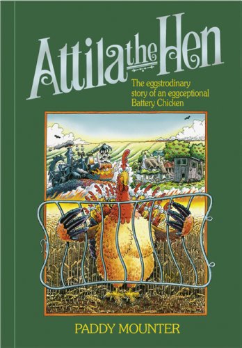 Attila the Hen: The Eggstrodinary Story of an Eggceptional Battery ...