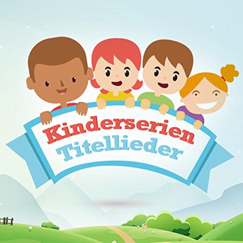Kinderserien Titellieder von Kinderserien, Kinderlieder & Kinderfilme ...