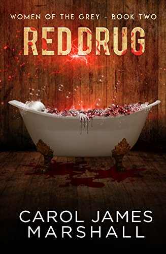 Red Drug book 2 (Women of The Grey) eBook : Marshall, Carol James ...