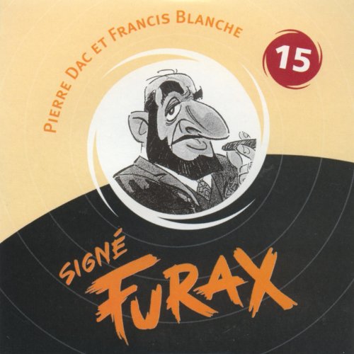 Signé Furax : Le boudin sacré, vol. 15 by Pierre Dac, Francis Blanche ...