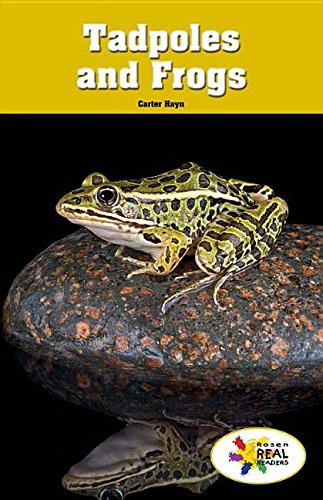 Tadpoles and Frogs (Rosen Real Readers: Steam Collection, 29): Hayn ...