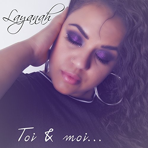 Play Toi & moi by Layanah on Amazon Music