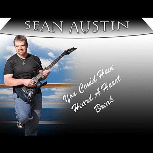 Amazon Music - Sean AustinのYou Could Have Heard A Heart Break - Amazon ...
