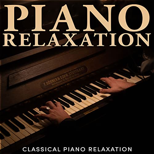 Play Piano Relaxation by Classical Piano Relaxation on Amazon Music ...
