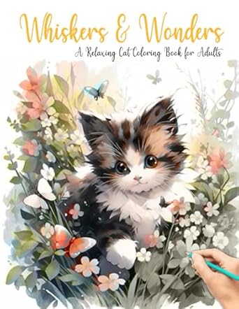 Whiskers & Wonders: A Relaxing Cat Coloring Book for Adults: PAUL ...