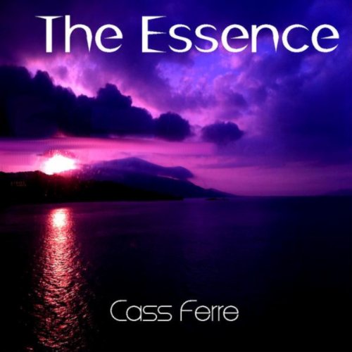 Play The Esscence by Cass Ferre on Amazon Music