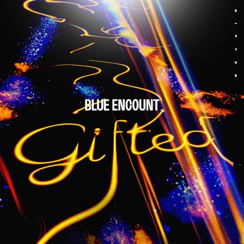 Amazon MusicでBLUE ENCOUNTのgiftedを再生する