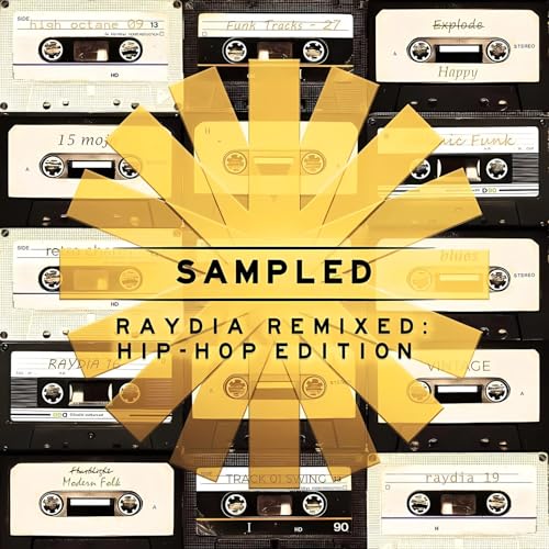 Amazon MusicでVARIOUS ARTISTSのSampled: Raydia Remixed - Hip Hop Editionを再生する