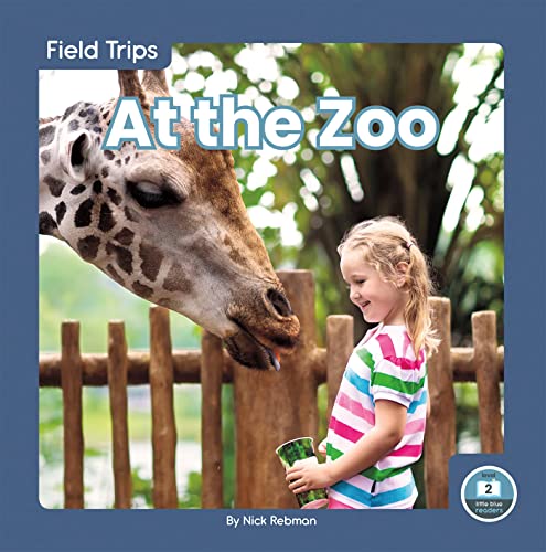 Amazon.com: At the Zoo (Field Trips (Set of 8)) eBook : Rebman, Nick: Books