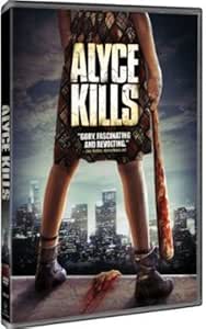 Alyce Kills: Amazon.fr: Eddie Rouse Jr., Jade Dornfeld, Tamara Feldman ...