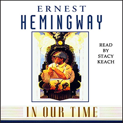 Amazon In Our Time Audible Audio Edition Ernest Hemingway amazon-in-our-time-audible-audio-edition-ernest-hemingway