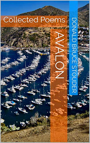 Avalon: Collected Poems (English Edition) eBook : Stouder, Donald Bruce ...