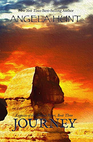 Journey (Legacies of the Ancient River Book 3) eBook : Hunt, Angela ...