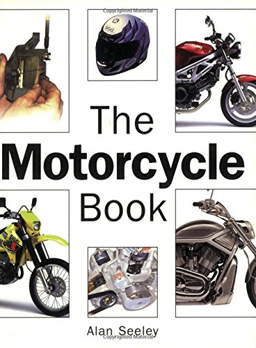 The Motorcycle Book: Seeley, Alan: 9780760317457: Amazon.com: Books