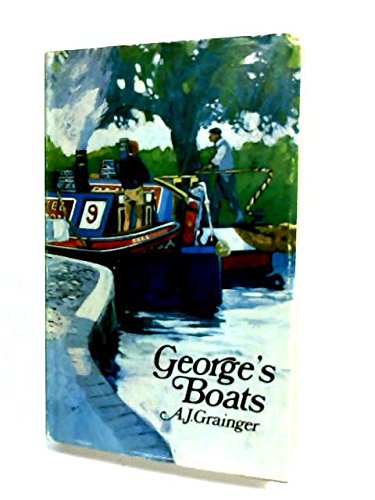 George's boats: Grainger, A. J: 9780091063900: Amazon.com: Books