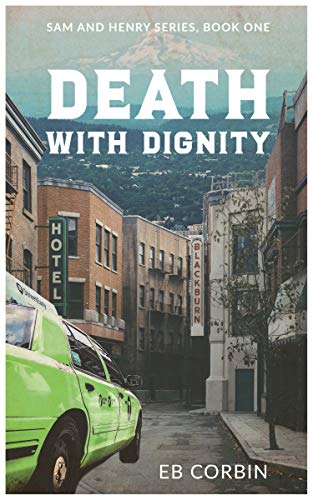 Death With Dignity (Sam and Henry Book 1) - Kindle edition by Corbin ...