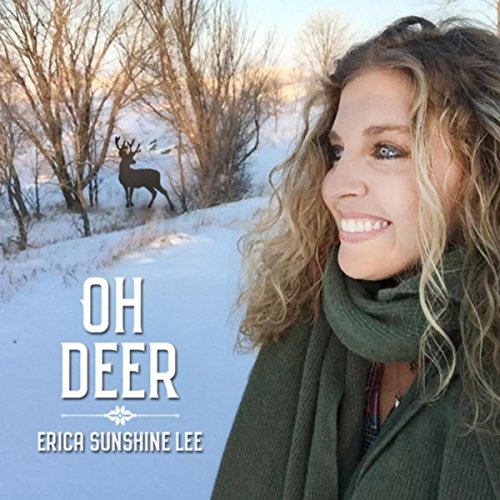 Play Oh Deer by Erica Sunshine Lee on Amazon Music