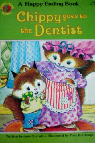 Chippy goes to the Dentist - A Happy Ending Book: unknown author ...