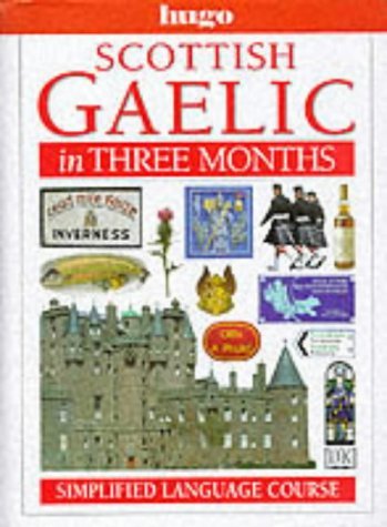 Scottish Gaelic in Three Months: Hugo Simplified Language Course (Book ...