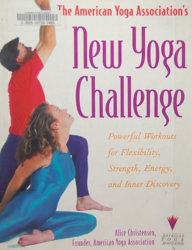 The American Yoga Association's New Yoga Challenge: Powerful Workouts ...