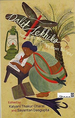 Dalit Lekhika : Women's Writings from Bengal: Kalyani Thakur Charal and ...