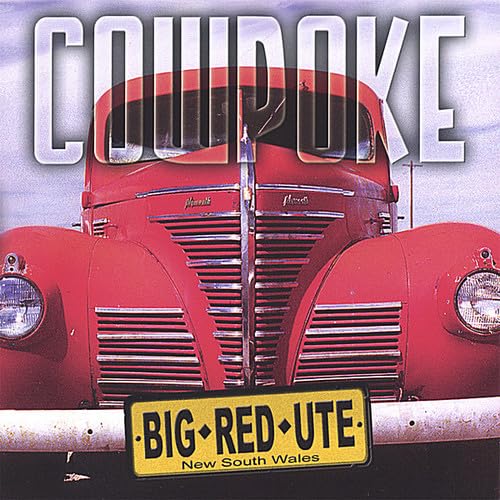 Cowpoke - Big Red Ute - Amazon.com Music