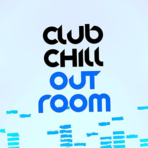 Play Club Chill out Room by Club Chill Out on Amazon Music