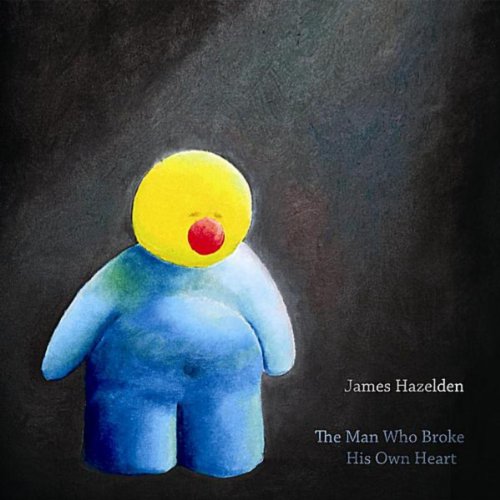 Play The Man Who Broke His Own Heart by James Hazelden on Amazon Music