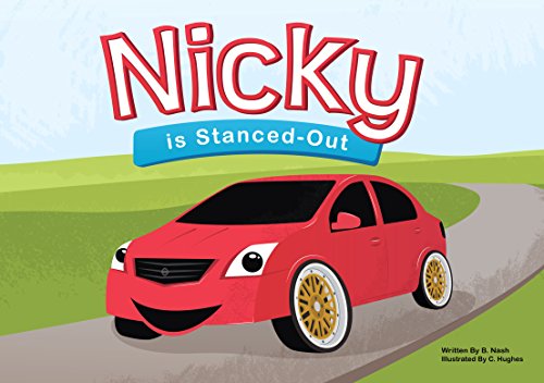 Nicky Is Stanced Out: A Unique Children's Book For Future Gearheads ...
