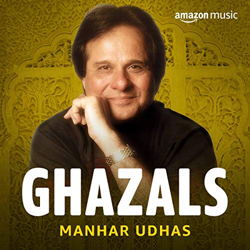 Play Ghazals by Manhar Udhas (Gujarati) Playlist on Amazon Prime Music