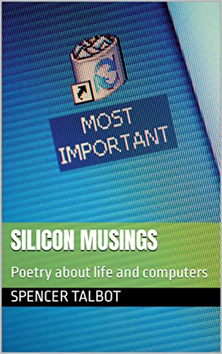 Silicon Musings: Poetry about life and computers - Kindle edition by ...