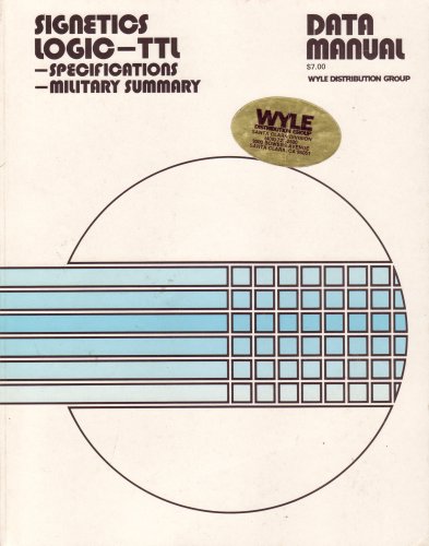 Signetics Logic-TTL Data Manual (Specifications, Military Summary ...