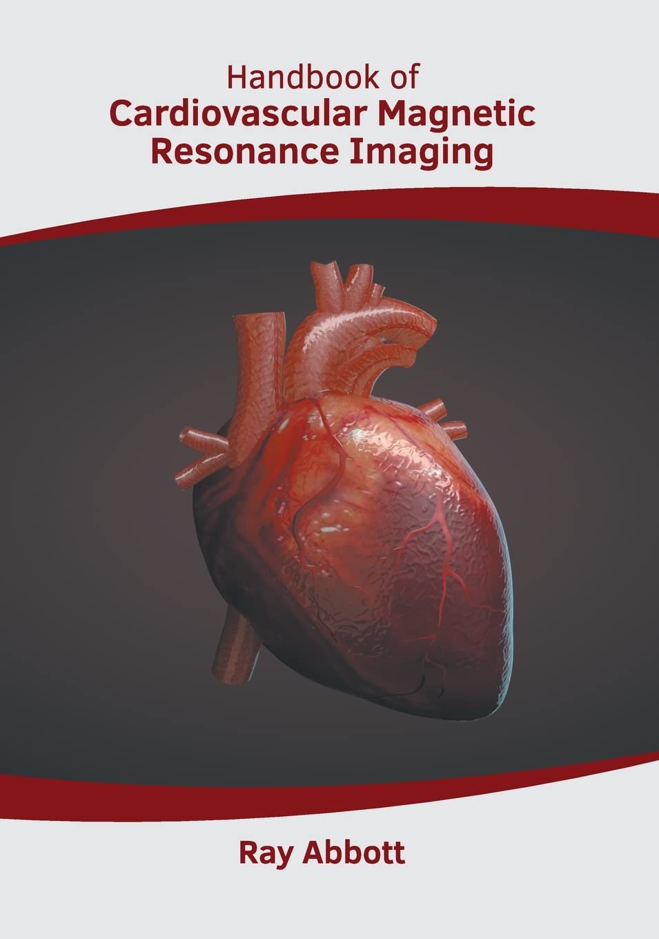 Handbook of Cardiovascular Magnetic Resonance Imaging: 9781639270736 ...