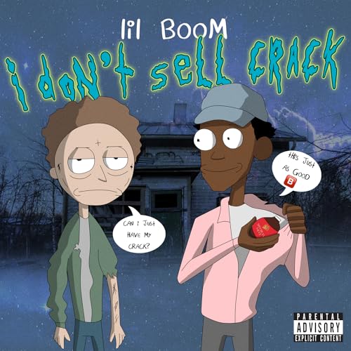 Écouter I Don't Sell Crack par Lil Boom sur Amazon Music Unlimited