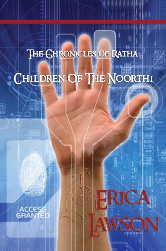 The Chronicles of Ratha: Children of the Noorthi: Lawson, Erica ...