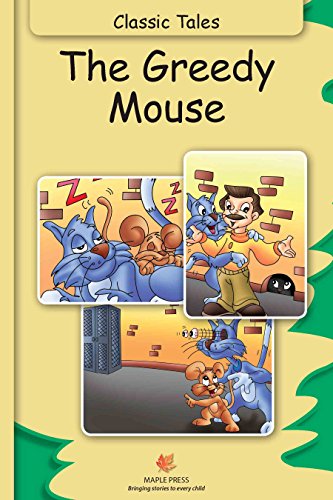 The Greedy Mouse (Fully Illustrated): Classic Tales (Illustrated ...