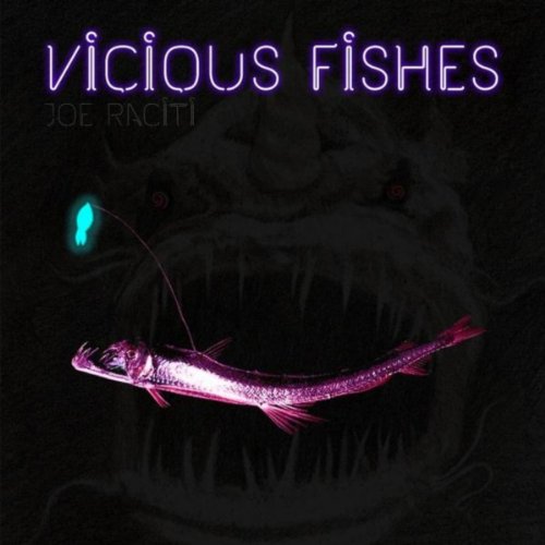 Play Vicious Fishes by Joe Raciti on Amazon Music