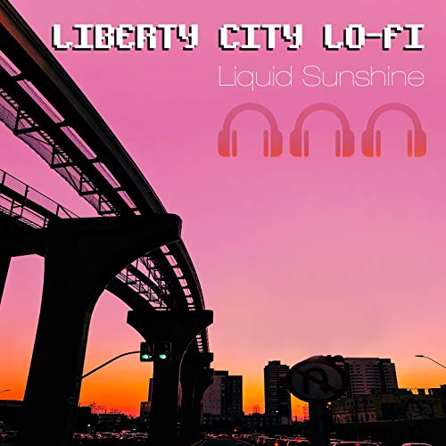 Amazon.com: Liquid Sunshine : Liberty City Lo-fi: Digital Music