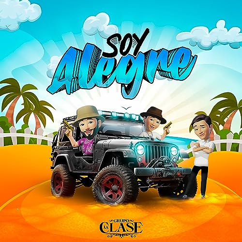 Amazon.co.jp: Soy Alegre [Explicit] : Grupo La Clase: Digital Music