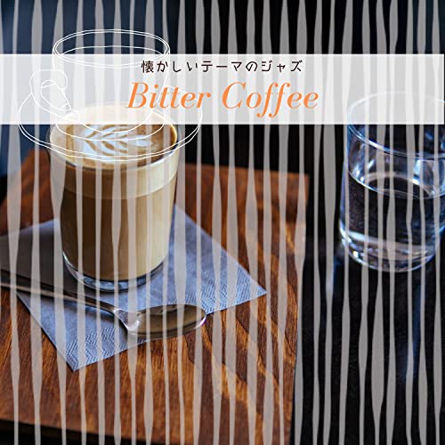 Amazon Music - Bitter Coffeeの懐かしいテーマのジャズ - Amazon.co.jp