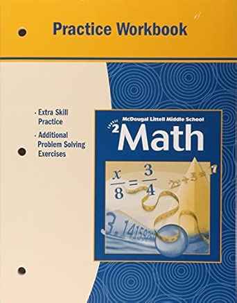 McDougal Littell Middle School Math, Course 2: Practice Workbook ...