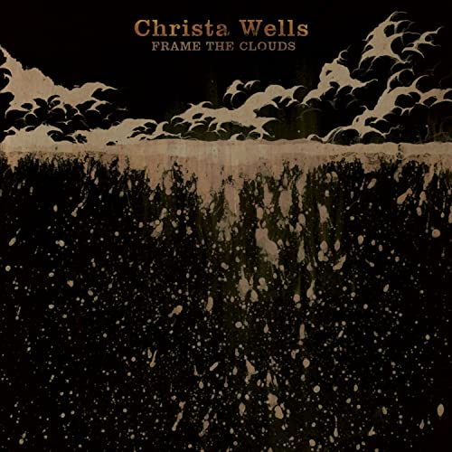 Amazon.com: Frame the Clouds : Christa Wells: Digital Music