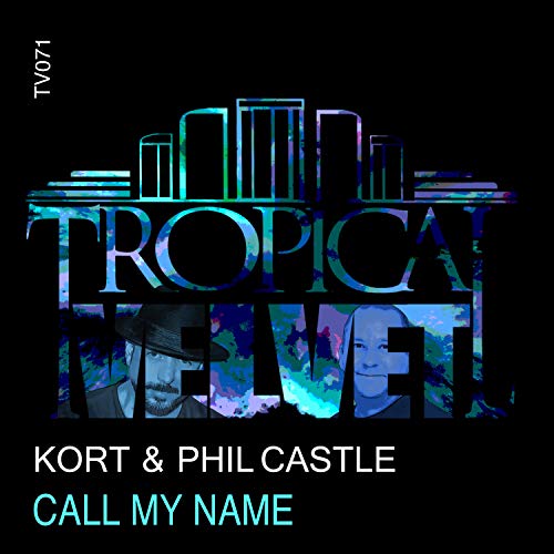 Amazon.co.jp: Call My Name : KORT & Phil Castle: デジタルミュージック