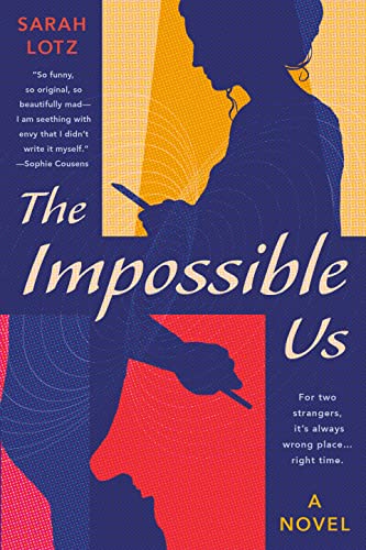 Amazon.com: The Impossible Us eBook : Lotz, Sarah: Kindle Store