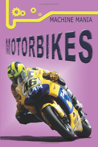 Machine Mania Motorbikes: Amazon.co.uk: Frances Ridley: 9781846965623 ...