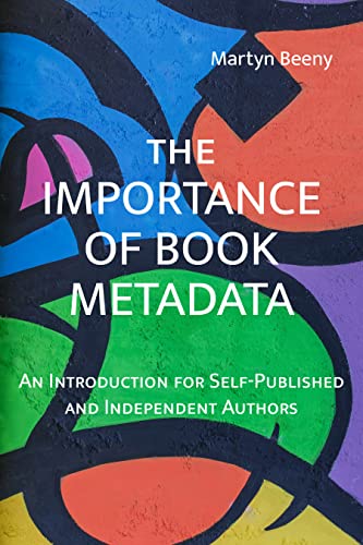 Amazon.com: The Importance of Book Metadata: An Introduction for Self ...