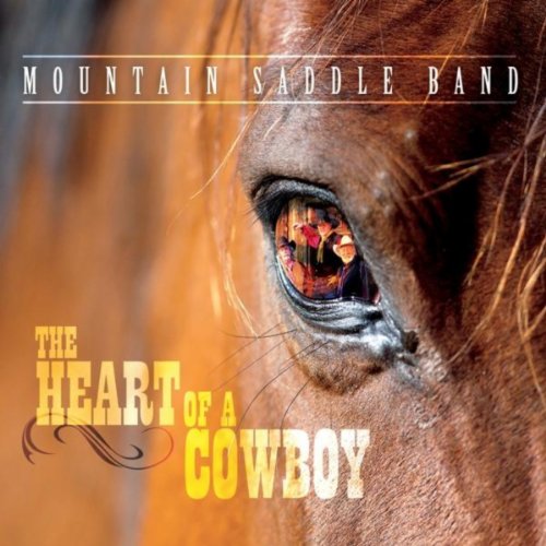 Amazon.com: The Heart of a Cowboy : Mountain Saddle Band: Digital Music