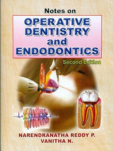 Notes On Operative Dentistry And Endodontics, 2E (Pb-2013 ...